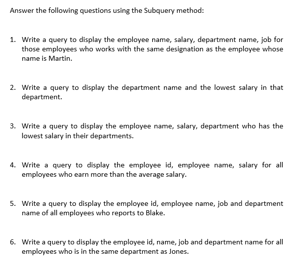 Solved Answer the following questions using the Subquery | Chegg.com