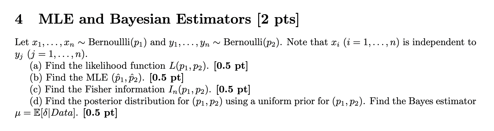 Solved 4 MLE and Bayesian Estimators [2 pts] Let 81, ... In | Chegg.com