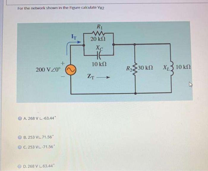Solved For the network shown in the Figure calculate VR2 R1 | Chegg.com