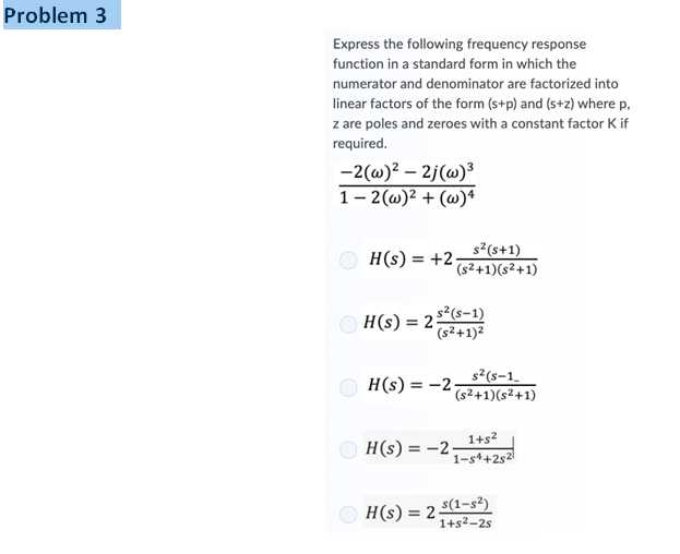 Solved Problem 3 Express the following frequency response | Chegg.com