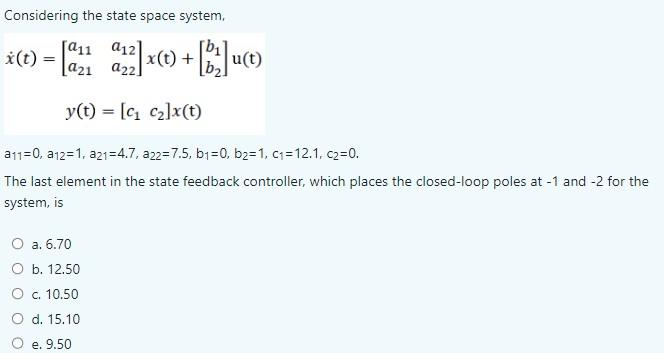 Solved Considering the state space system, | Chegg.com