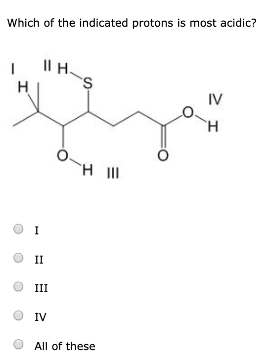Solved which of the indicated protons is most acidic? I Il H | Chegg.com