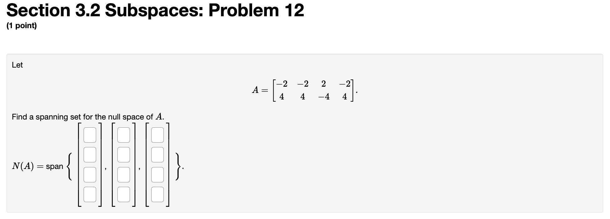 Solved Section 3.2 Subspaces: Problem 12 (1 point) Let | Chegg.com