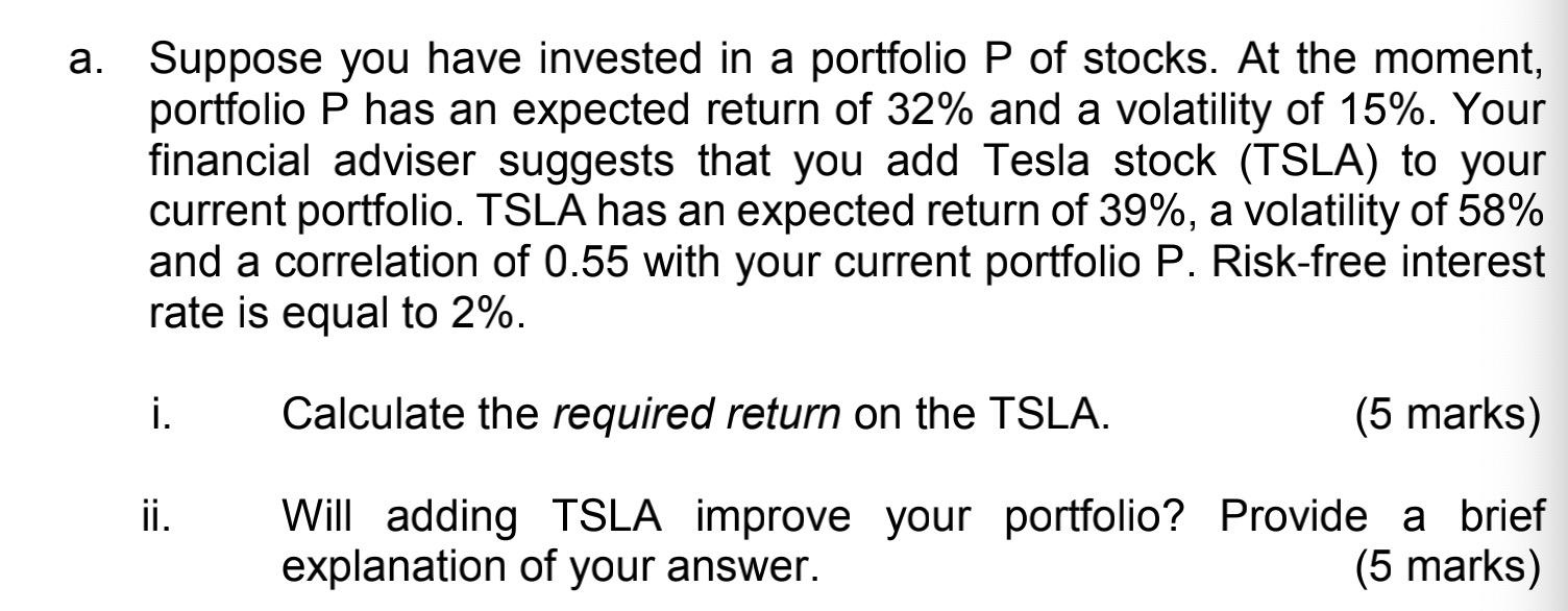 a. Suppose you have invested in a portfolio P of | Chegg.com