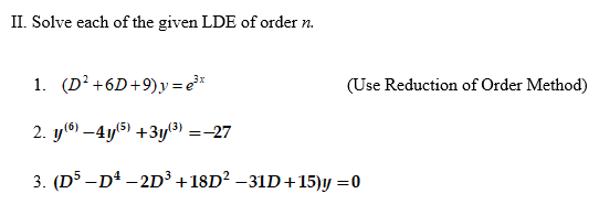 Solved II. Solve each of the given LDE of order n. 1. (D? | Chegg.com