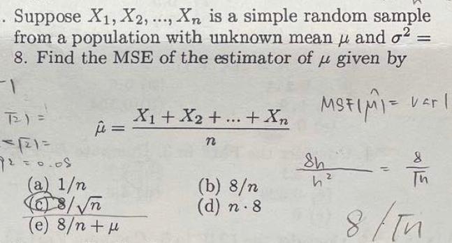 Solved Suppose X1,X2,…,Xn is a simple random sample from a | Chegg.com