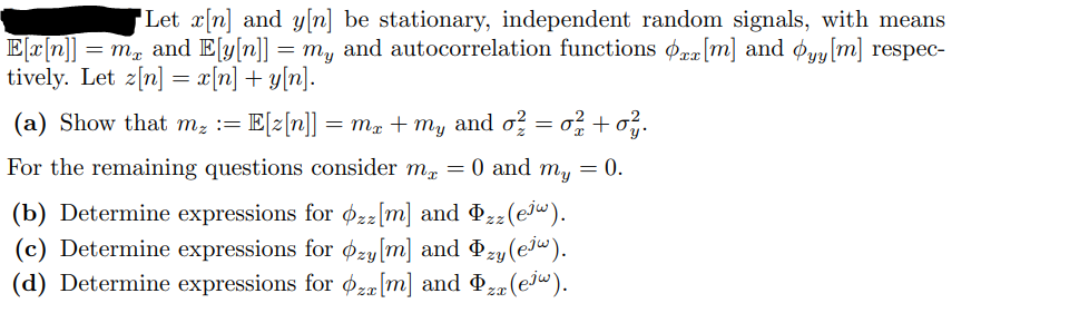Solved Let x[n] and y[n] be stationary, independent random | Chegg.com