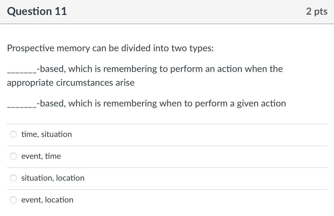 Solved Prospective memory can be divided into two types: | Chegg.com