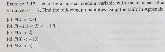 Solved Exercise 3.17. Let X be a normal random variable with | Chegg.com