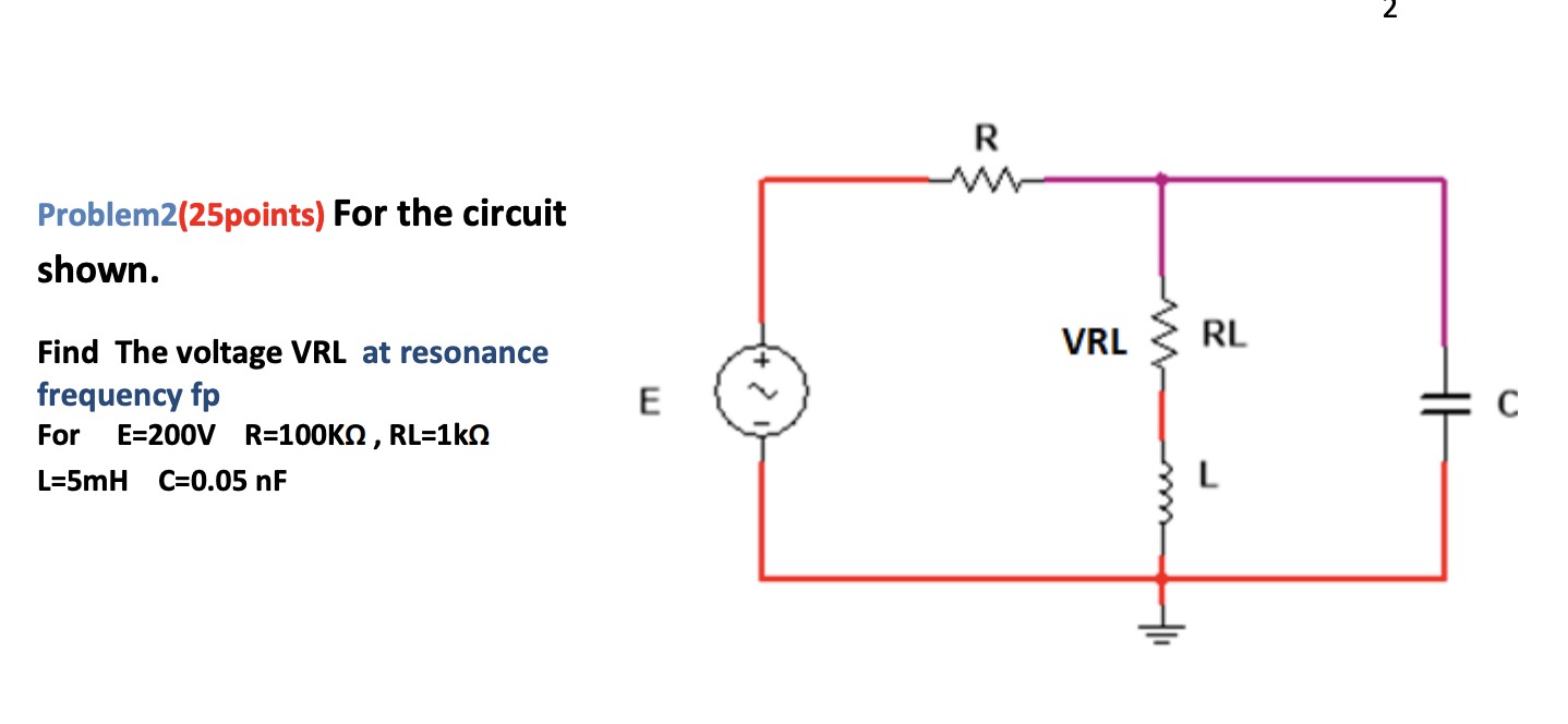 Solved R Problem2(25points) For the circuit shown. VRL RL | Chegg.com