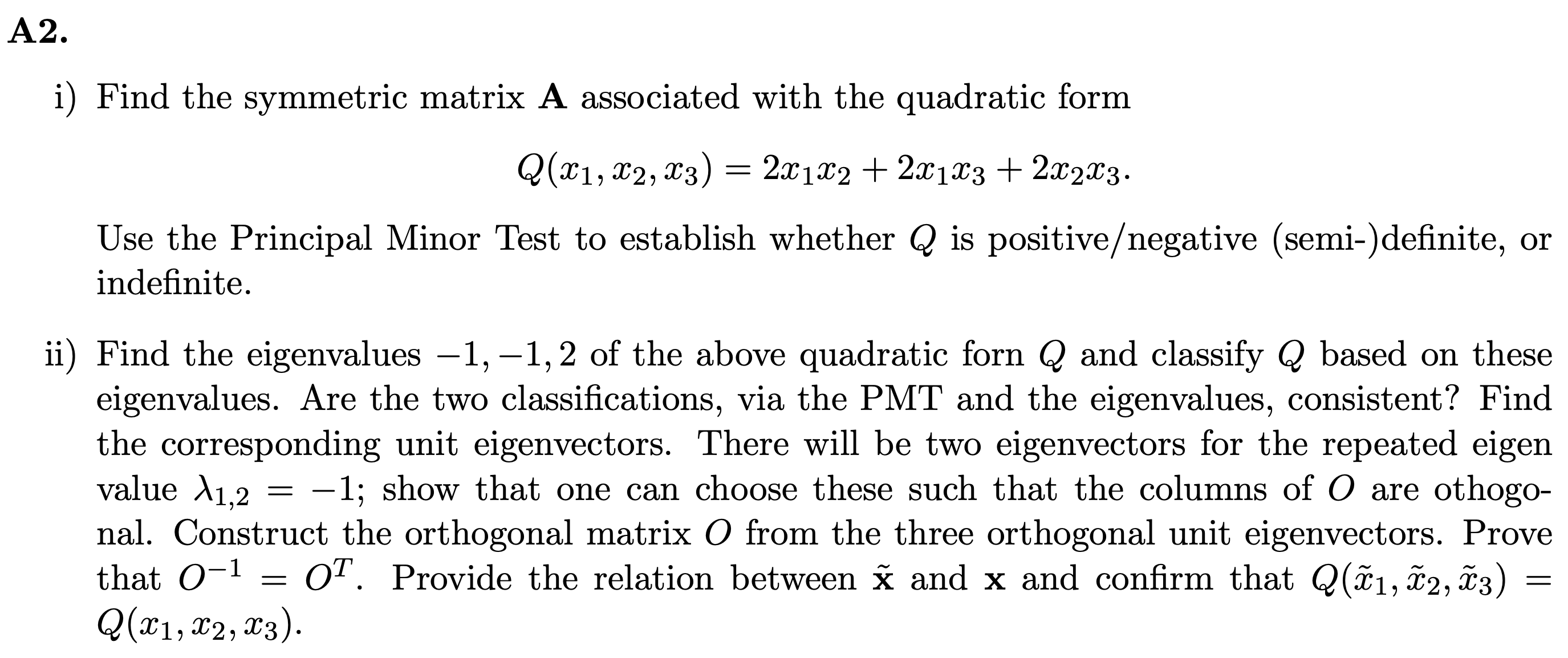 Solved i) Find the symmetric matrix A associated with the | Chegg.com