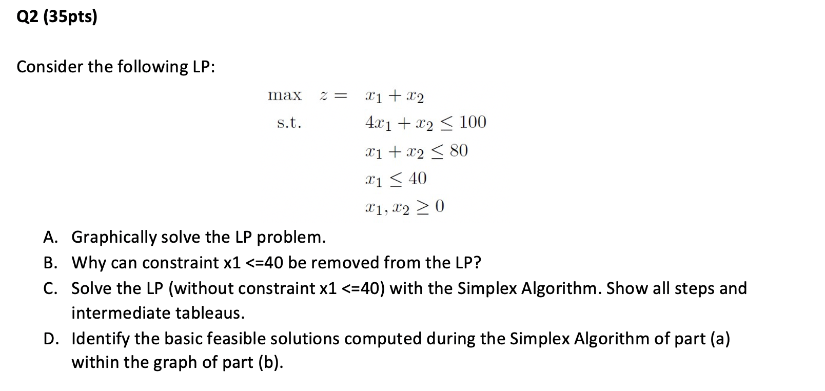 Solved Q2 (35pts) Consider the following LP: max 2 = s.t. X1 | Chegg.com