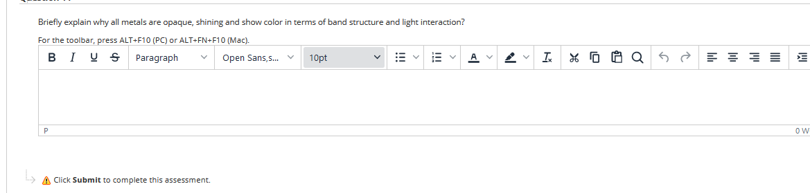 Solved Briefly explain why all metals are opaque, shining | Chegg.com