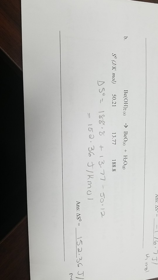 Solved Ans: AS b. Be(OH)2(s) → BeO(s) H2O(g) + S (JK mol) | Chegg.com