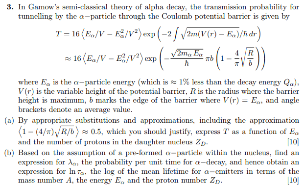 3. In Gamow's semi-classical theory of alpha decay, | Chegg.com