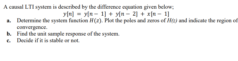 Solved A causal LTI system is described by the difference | Chegg.com