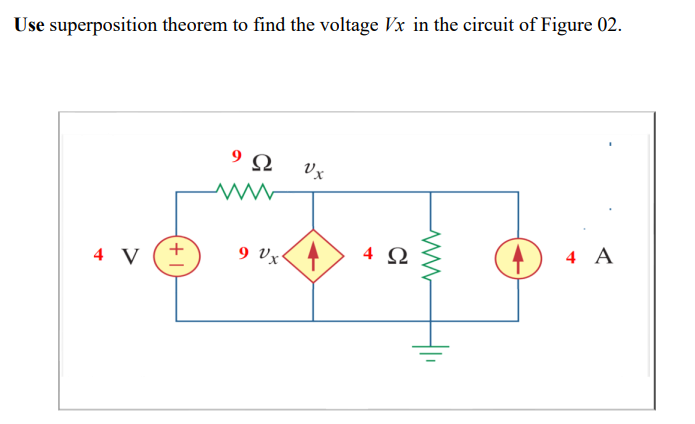Solved Use superposition theorem to find the voltage Vx in | Chegg.com