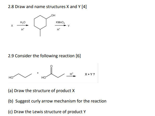 Solved 2.8 Draw and name structures X and Y [4] × H∗ 2.9 | Chegg.com
