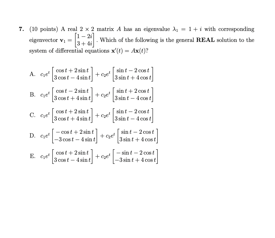 Solved 7. (10 points) A real 2×2 matrix A has an eigenvalue | Chegg.com