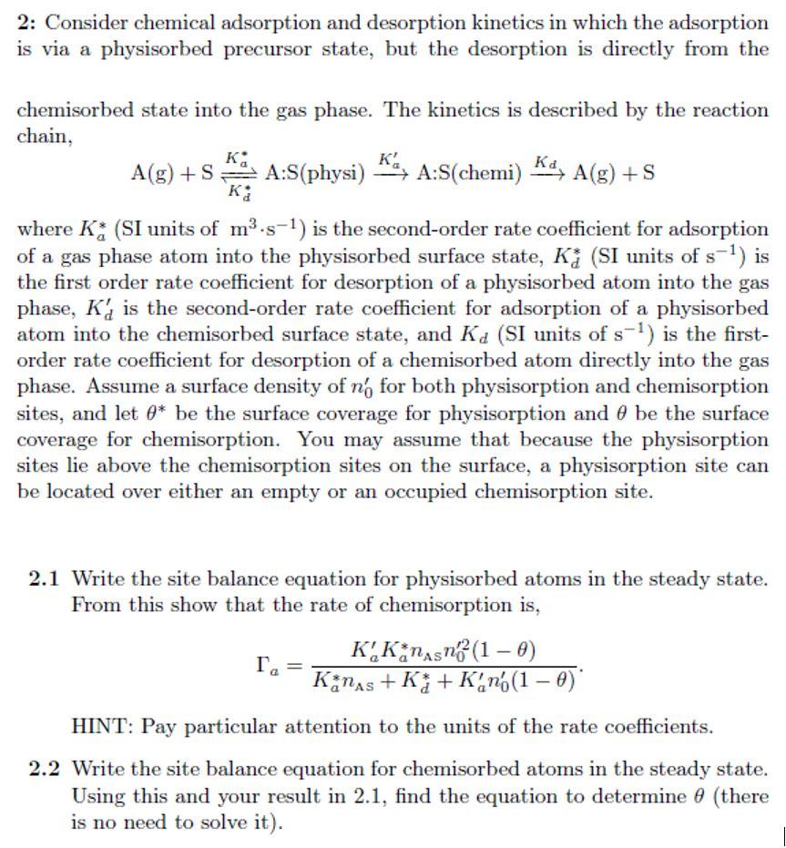 Solved 2: Consider chemical adsorption and desorption | Chegg.com