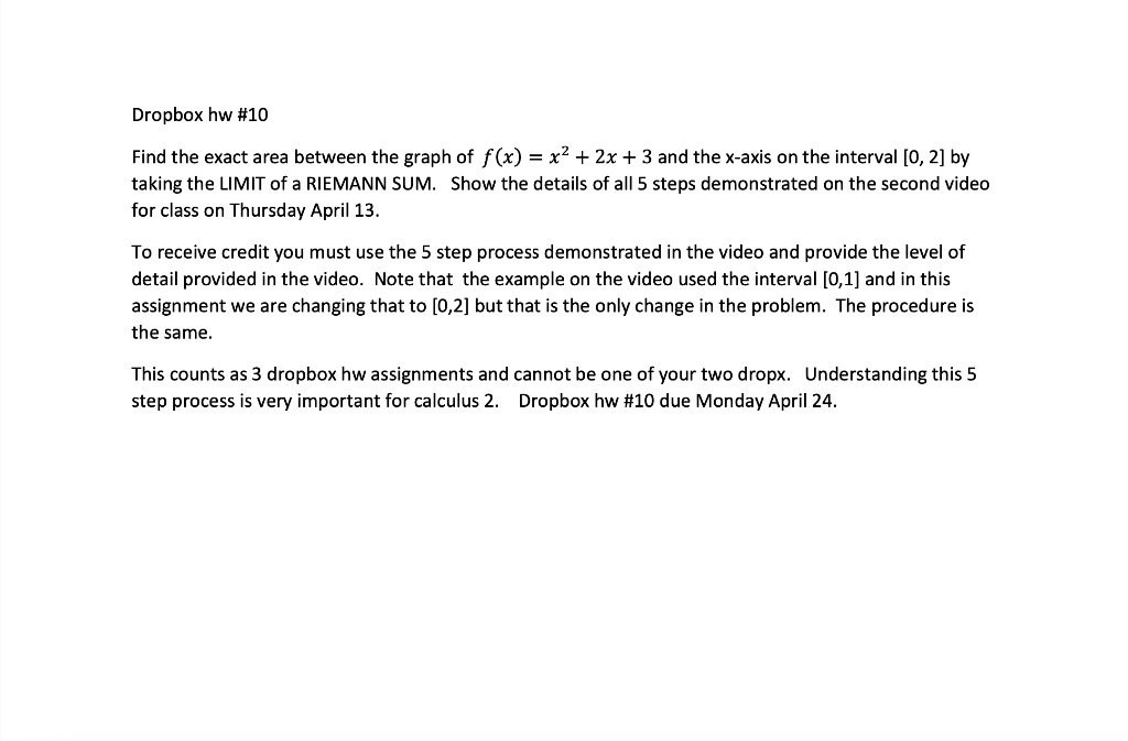 Solved Dropbox hw \#10 Find the exact area between the graph | Chegg.com