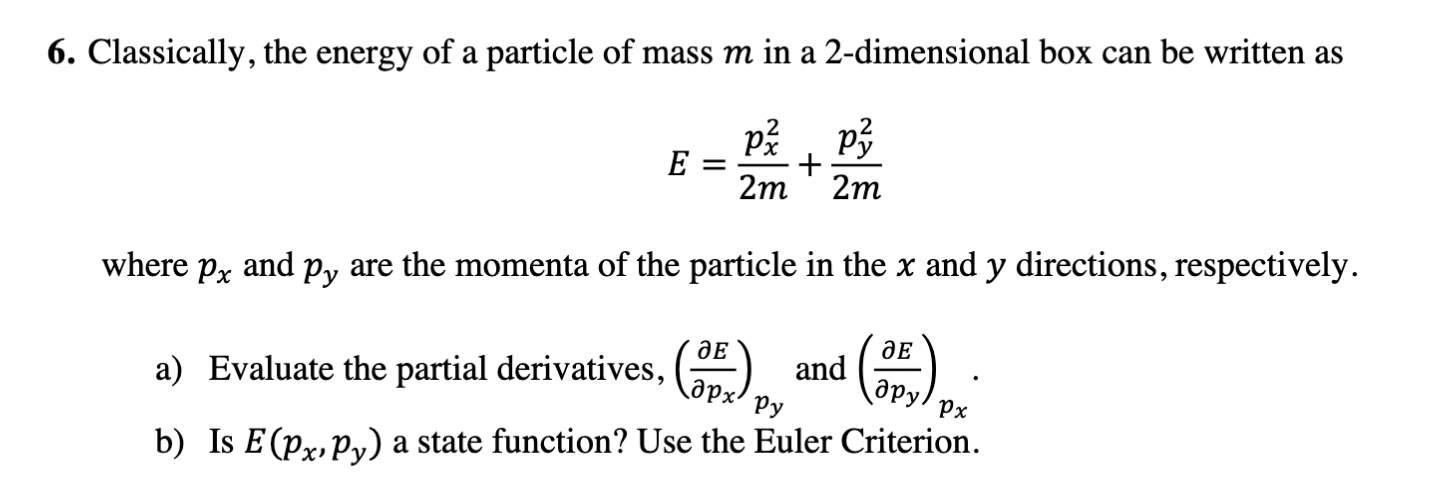 Solved Classically, the energy of a particle of mass m in a | Chegg.com