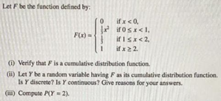 Solved Let F Be The Function Defined By F X 0 If X