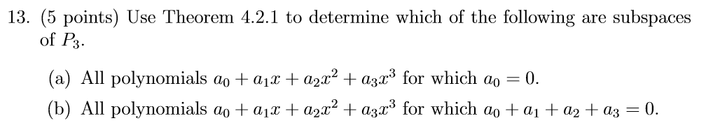 Solved 13. (5 points) Use Theorem 4.2.1 to determine which | Chegg.com