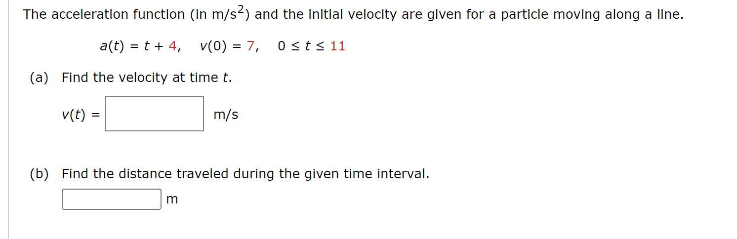 Solved The acceleration function (in ms2 ) ﻿and the initial | Chegg.com