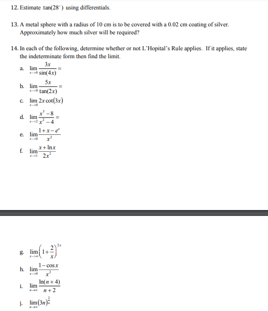 Solved 12. Estimate tan(28") using differentials. 13. A | Chegg.com