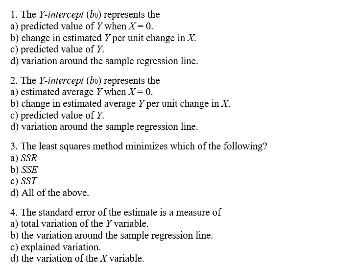 Solved 1. The Y-intercept ( b0) represents the a) predicted | Chegg.com
