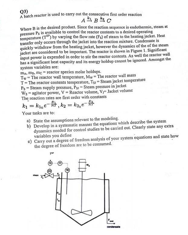 Q3) A batch reactor is used to carry out the | Chegg.com