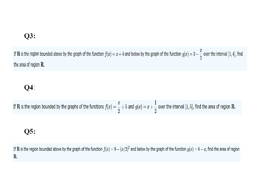 Solved Q3: 1 If R is the region bounded above by the graph | Chegg.com