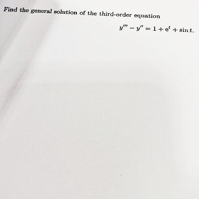 Solved Find the general solution of the third-order equation | Chegg.com