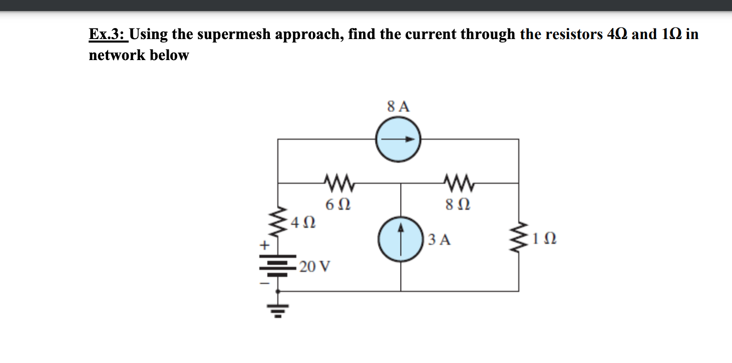 Solved Ex.3: Using the supermesh approach, find the current | Chegg.com