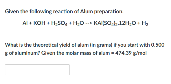 Solved Given the following reaction of Alum preparation: | Chegg.com