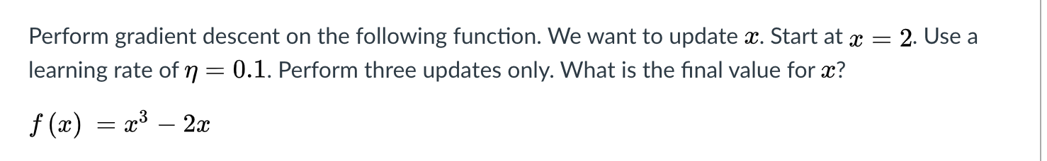 Solved Perform gradient descent on the following function. | Chegg.com