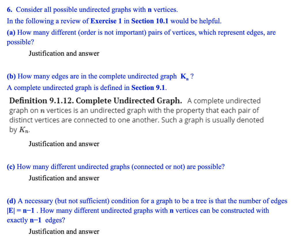 Solved 6. Consider all possible undirected graphs with n | Chegg.com Solved 6. Consider all possible undirected graphs with n | Chegg.com