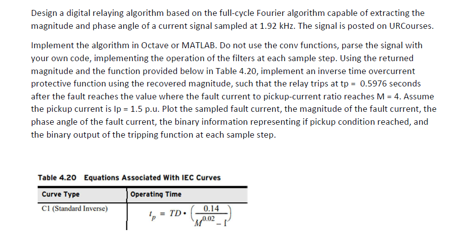 Solved Design A Digital Relaying Algorithm Based On The