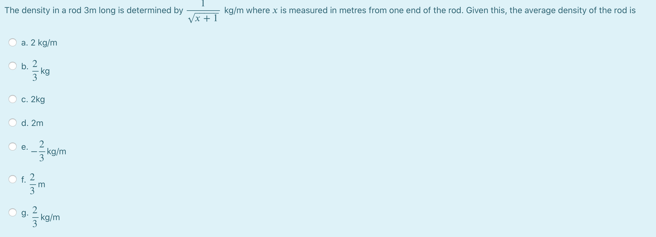 Solved The density in a rod 3m long is determined by Vx + 1 | Chegg.com