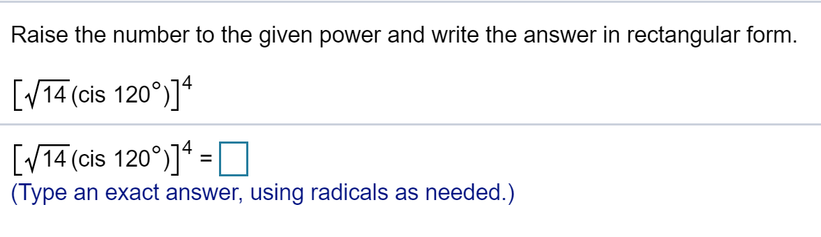 Solved Raise the number to the given power and write the | Chegg.com