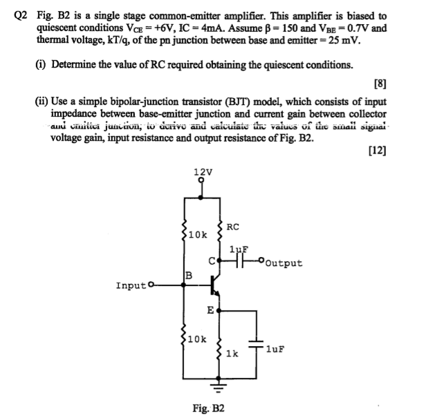 Solved Q2 Fig. B2 is a single stage common-emitter | Chegg.com