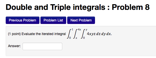 Solved Double and Triple integrals: Problem 1 Previous | Chegg.com