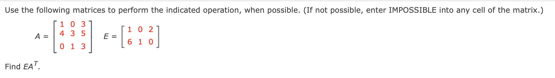Solved Use the following matrices to perform the indicated | Chegg.com