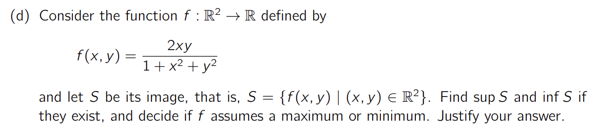 Solved (d) Consider the function f:R2→R defined by | Chegg.com