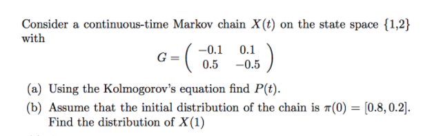 Solved Consider a continuous-time Markov chain X(t) on the | Chegg.com