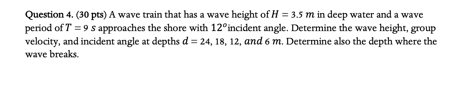 Solved Question 4. ( 30pts) A wave train that has a wave | Chegg.com
