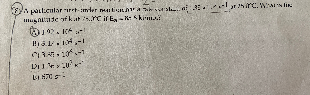 Solved Particular First Order Reaction Has A Rate Constant