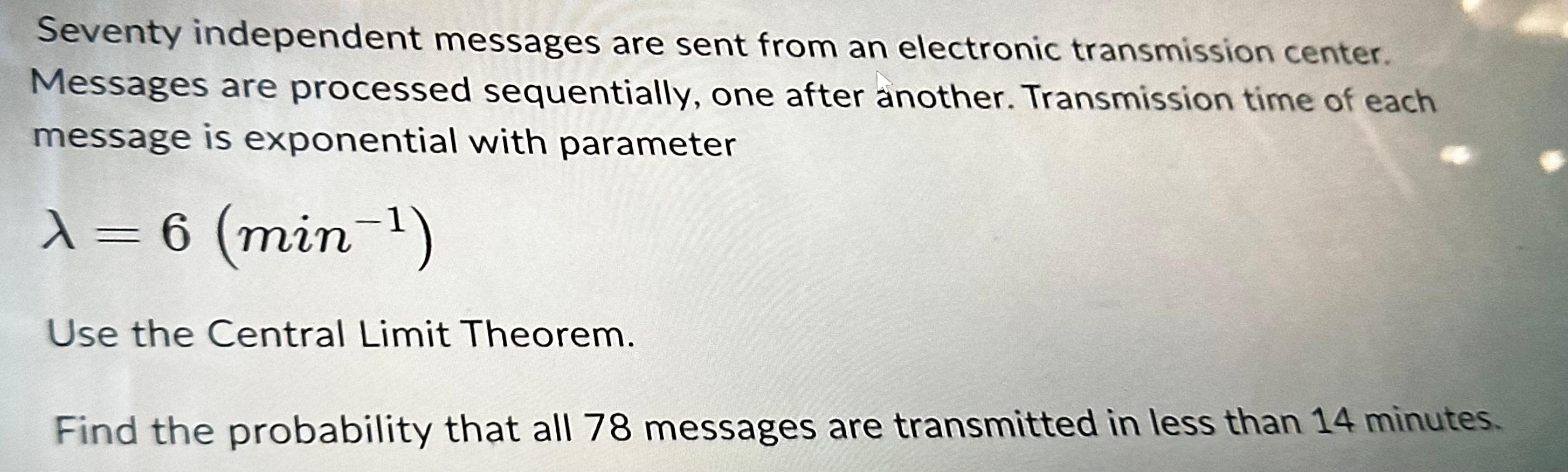 Solved Seventy independent messages are sent from an | Chegg.com