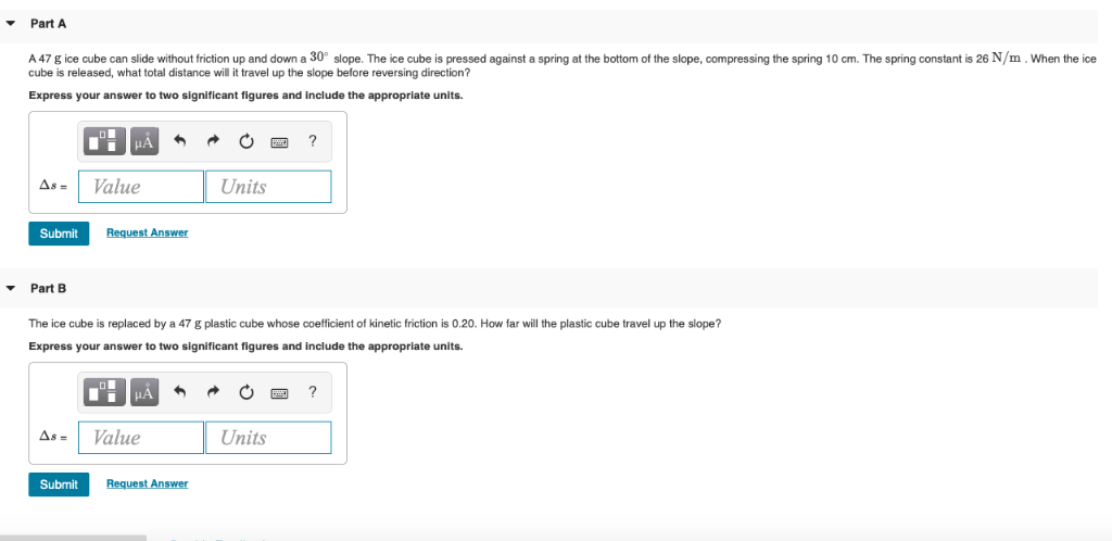 Solved Part A A 47 g ice cube can slide without friction up | Chegg.com